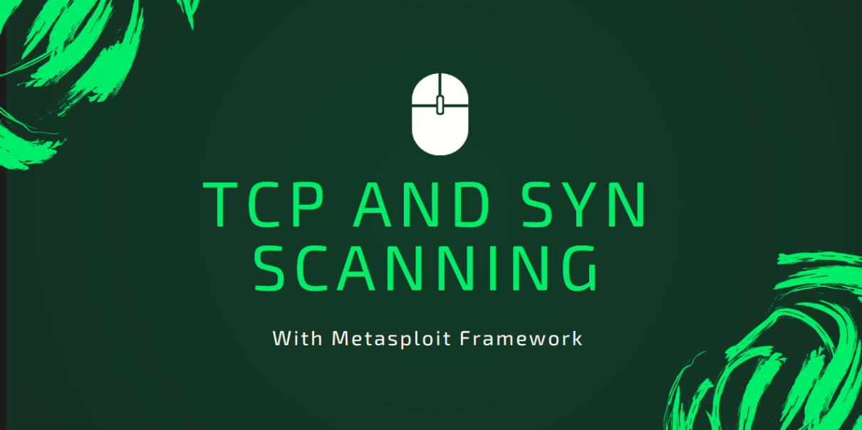 Tcp And Syn Scanning With Metasploit Framework Without Nmap Yeah Hub
