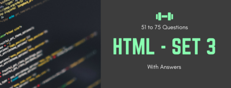 HTML – Questions With Answers – 26 to 50 Questions – SET 2 - Yeah Hub